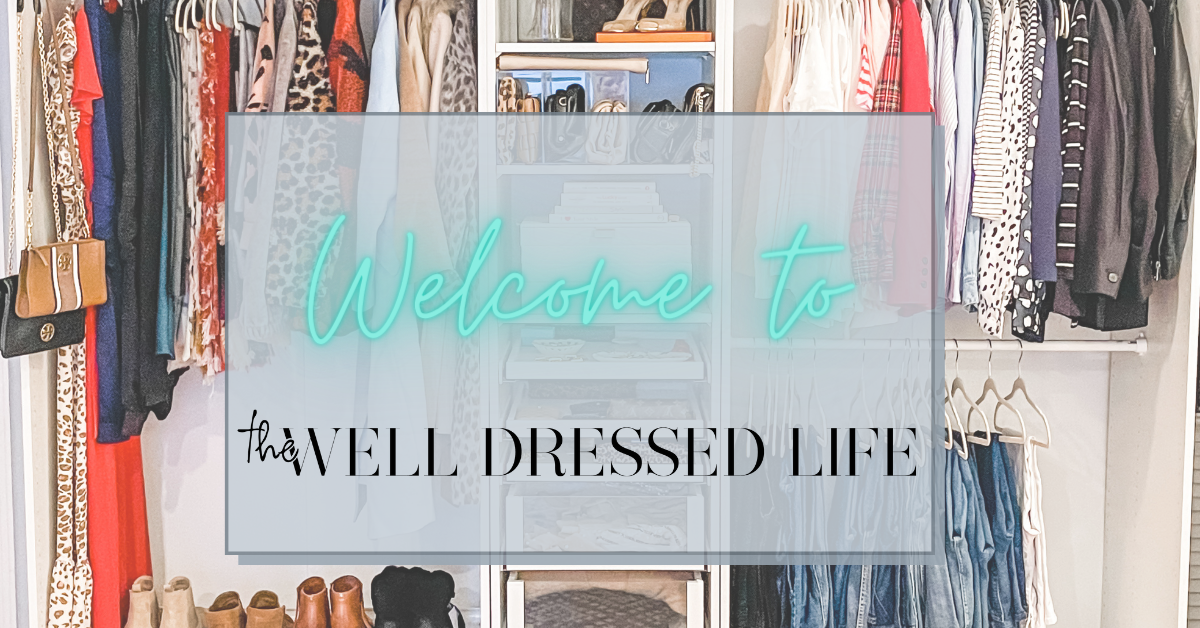 The Well Dressed Life A Guide for Style and Fashion Over 40